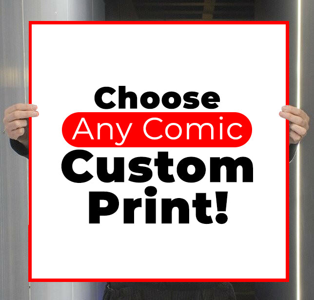 "Choose Any Comic" Print